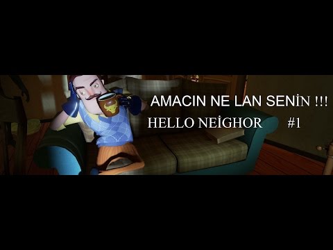 AMACIN NE LAN SENİN !!!(HELLO NEİGHBOR #1) #ugurbunuyapamaz
