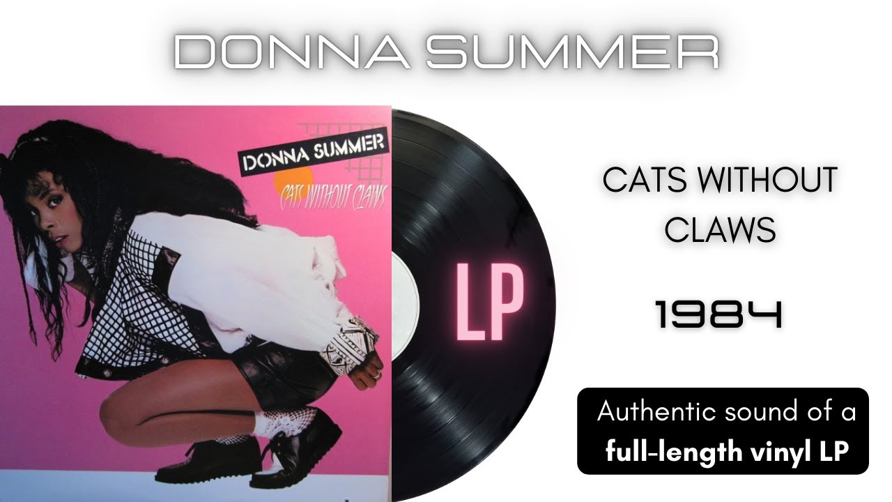 Donna Summer - Cats Without Claws [LP Full Album] - YouTube