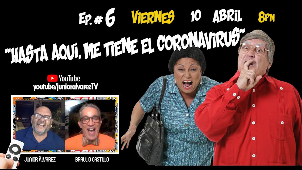 HASTA AQUÍ ME TIENE EL CORONAVIRUS / PR COVID-COM, Ep. #6 - YouTube
