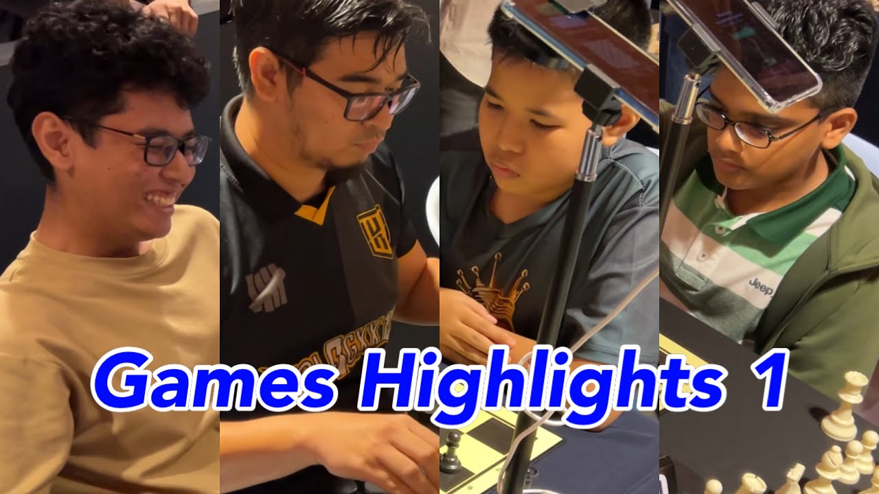 GAMES HIGHLIGHTS 1 | CHESS TOURNAMENT | 2ND SEVENTEEN MALL CHESS ...