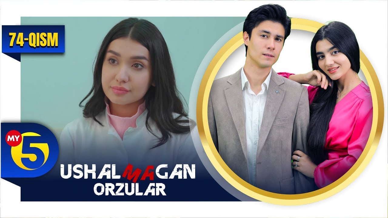 "Ushalmagan orzular" seriali | 74-qism - YouTube
