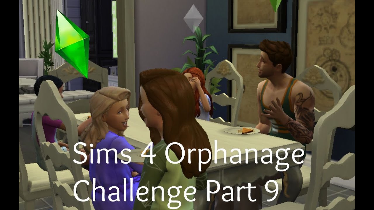 The Sims 4 Orphanage Challenge Part 9 - YouTube