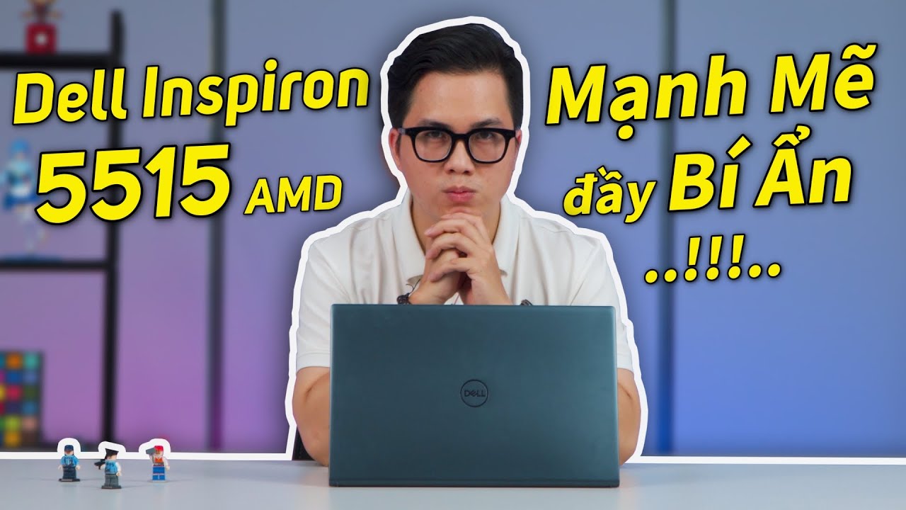 (Review) Dell Inspiron 5515 AMD (2021) Mẫu Laptop Doanh nhân Mạnh mẽ và ...
