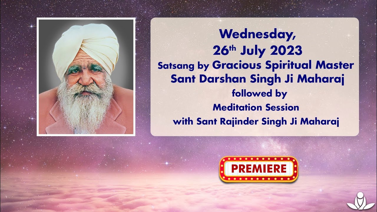 Satsang By Gracious Master Sant Darshan Singh Ji Maharaj - July 26 ...