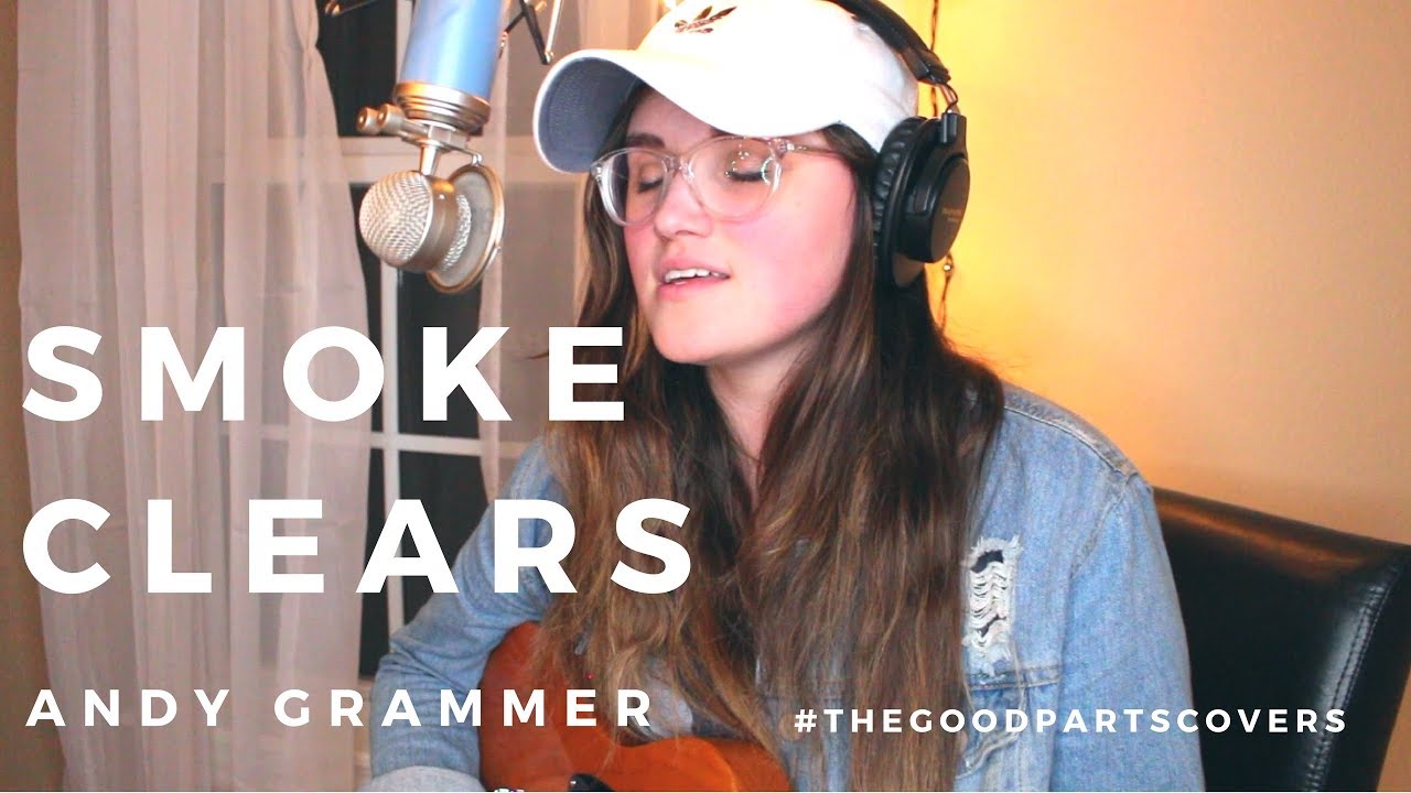 Andy Grammer- SMOKE CLEARS (Cover) by Courtney Adelle - YouTube
