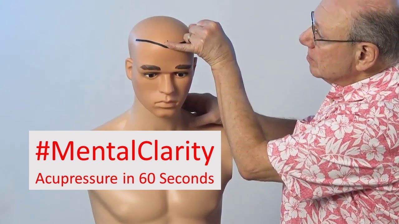 Enhance Focus and Memory with Acupressure - YouTube