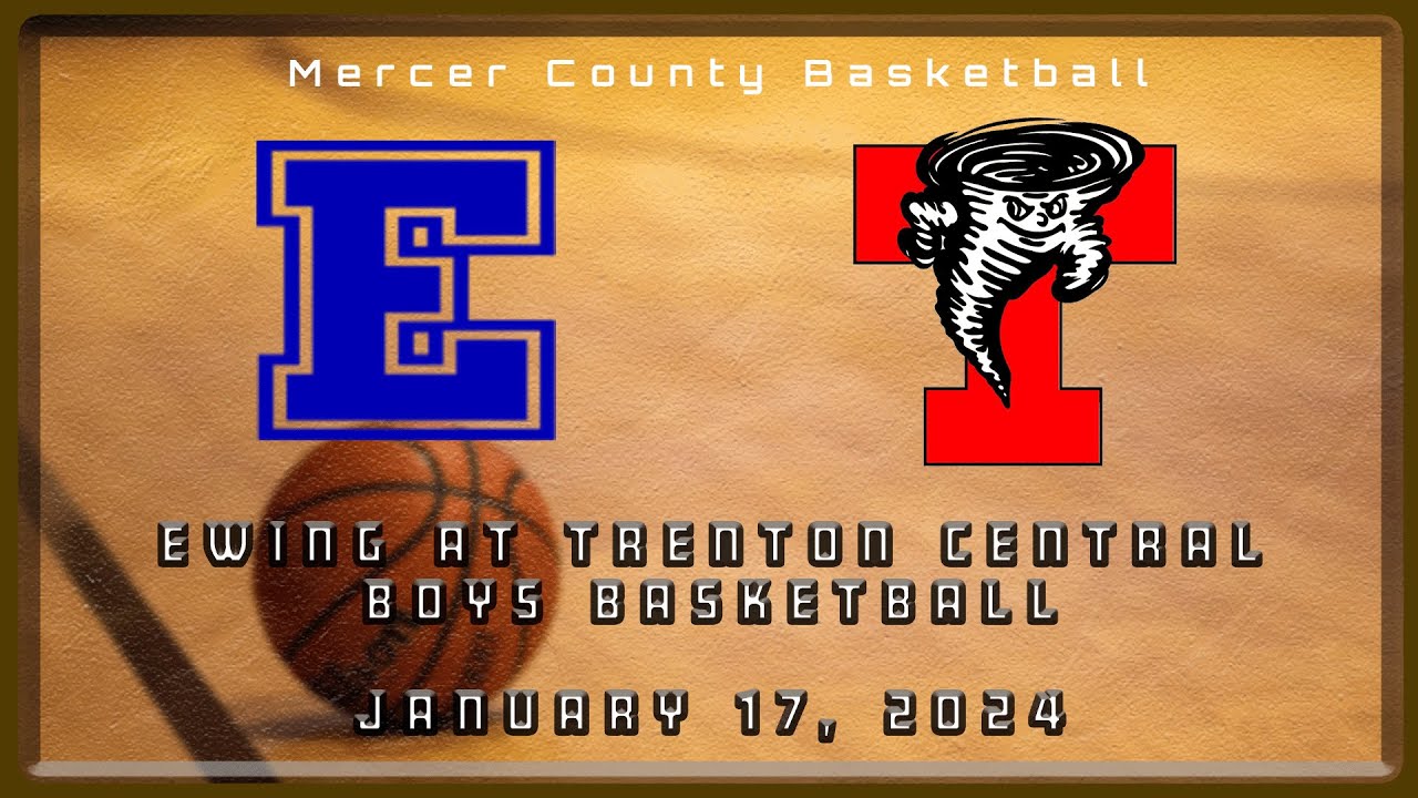 High School Basketball | Ewing Blue Devils at Trenton Central Tornadoes ...
