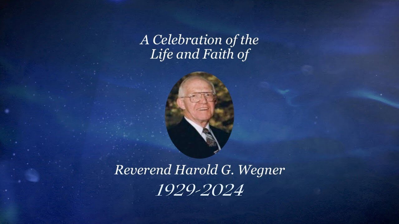 Celebration of the Life and Faith for Rev. Harold Wegner - YouTube