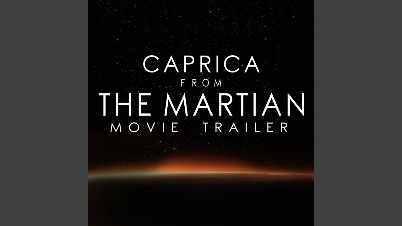 Caprica (From "The Martian" Movie Trailer) - YouTube
