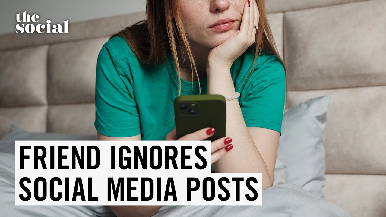 Why Is My Friend Ignoring My Posts Online?! | The Social - YouTube