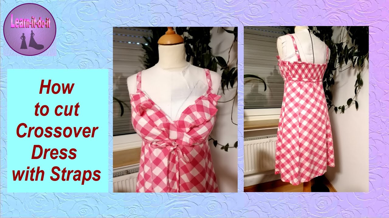 How to cut crossover dress with straps english - YouTube