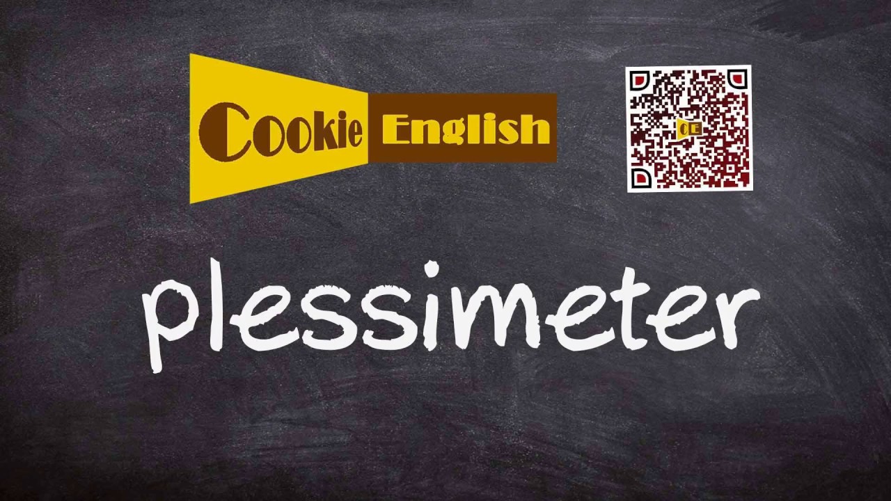 Plessimeter Pronunciation, Paraphrase, Listen & Practice - YouTube