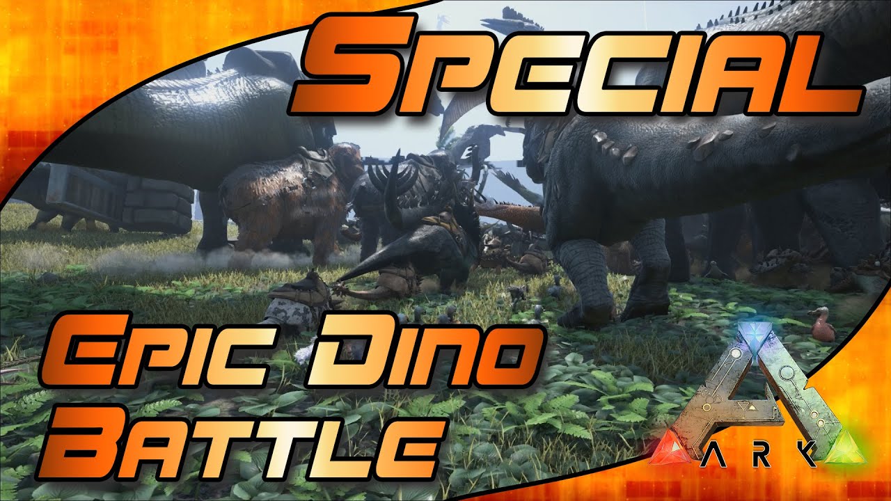 ARK SPECIAL: Epic Dino Battle / Epische Dinoschlacht [ARK Survival ...