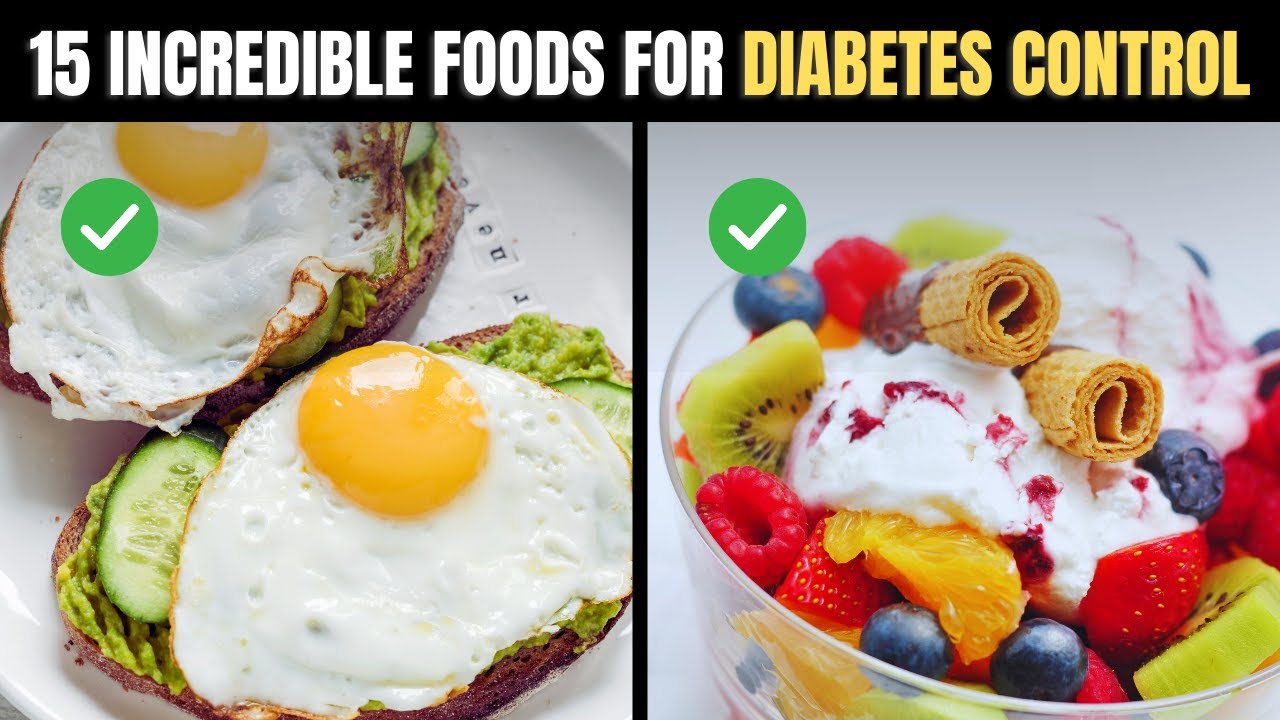 15 Incredible FOODS For Diabetes Control You Should Be Eating - YouTube