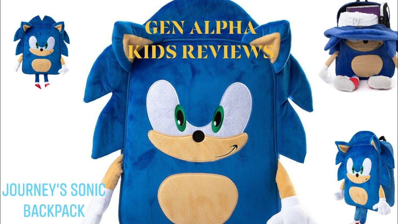 Sonic Plush Backpack Review: Journey's Exclusive 2020 Gen Alpha Review ...