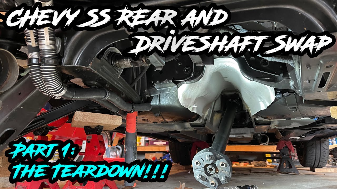 Chevy SS Rear and Driveshaft Swap Part 1 - The Teardown!!! - YouTube