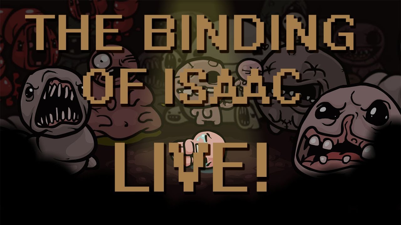 The Binding of Isaac LIVE! - YouTube