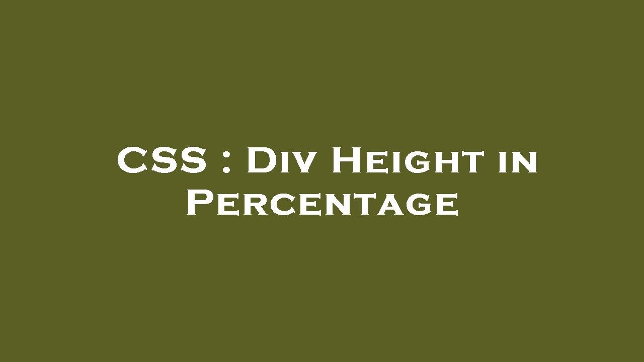CSS Div Height In Percentage YouTube CSS Div Height In Percentage YouTube