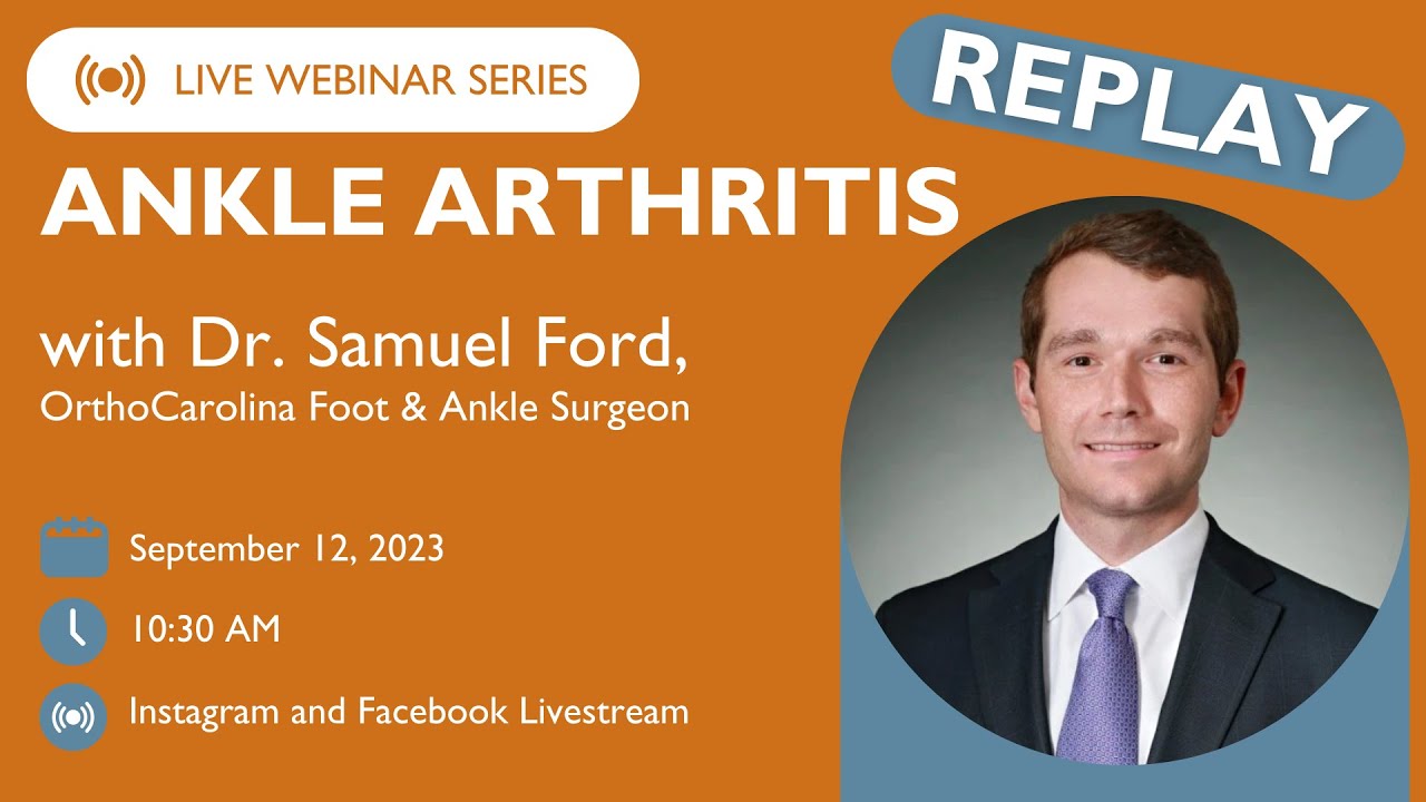 Ankle Arthritis with Dr. Sam Ford | Webinar Replay - YouTube