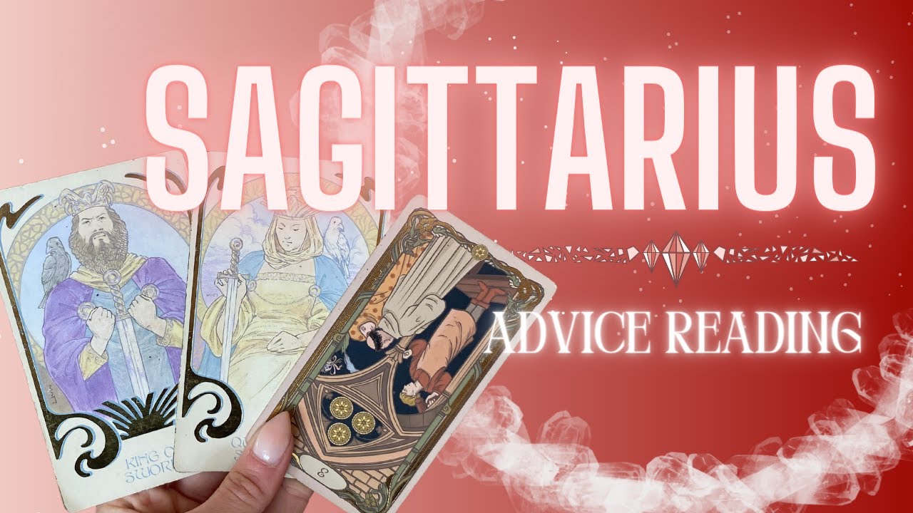 SAGITTARIUS | ADVICE • You need to be Straight to the Point, no Chaser ...