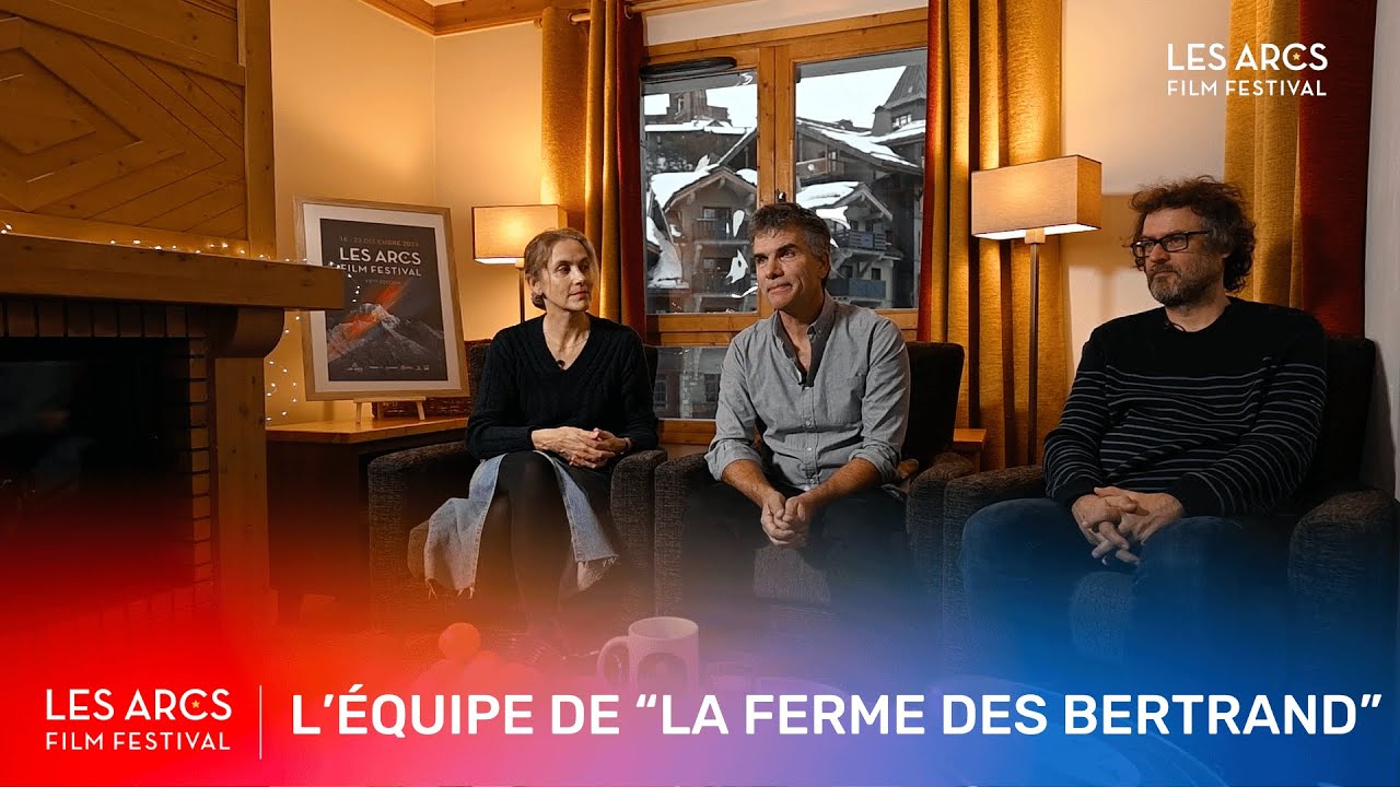 INTERVIEW "LA FERME DES BERTRAND" | Les Arcs Film Festival 2023 - YouTube