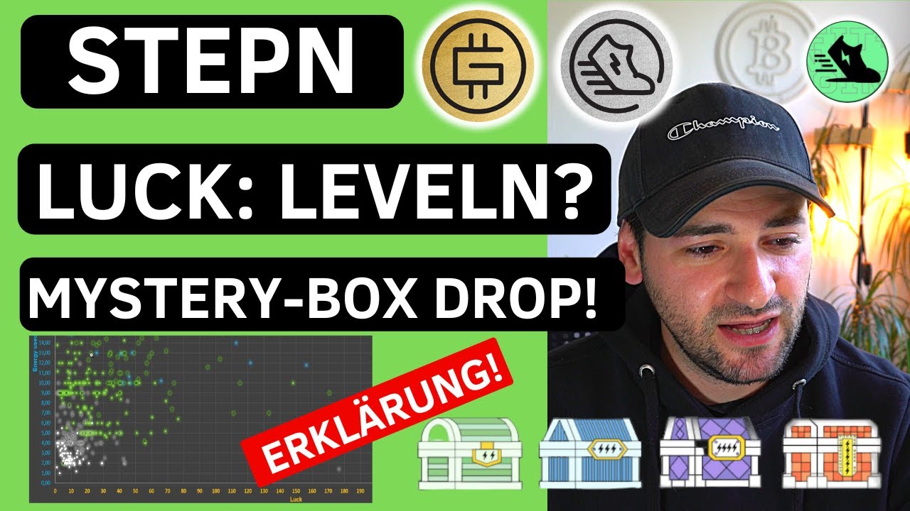 STEPN: LUCK leveln oder nicht? - Wann DROPPT eine Mystery Box? + STEPN ...