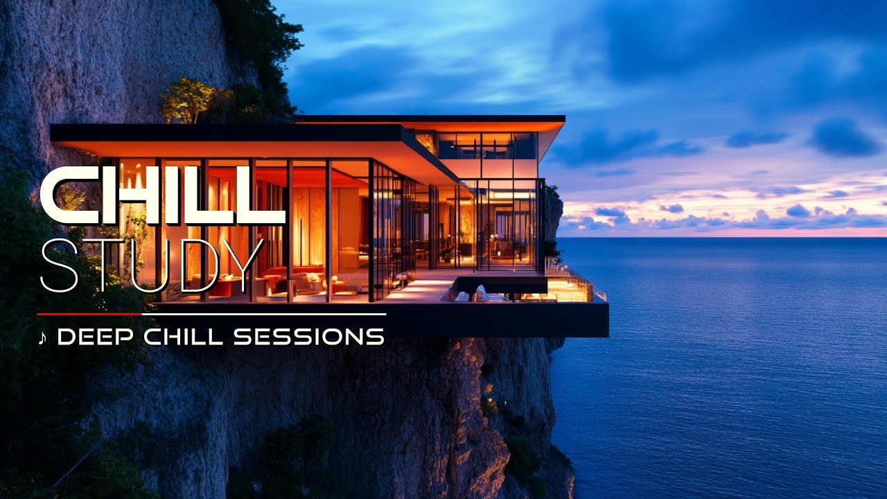 Atmospheric Chill Vibes for Deep Concentration - #0 1-Hour Relaxation ...