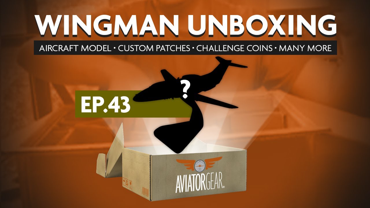 Wingman Unboxing Episode 43 - Aviator Gear Planes Patches Coins & More ...