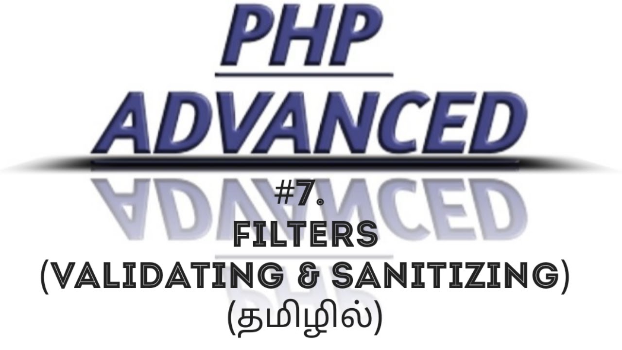 Php Filters In Tamil Php Data Validating And Sanitizing In Tamil Youtube 3915