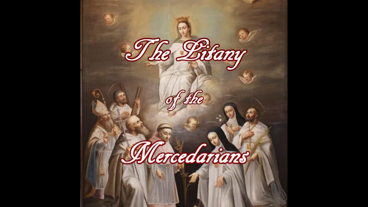 Litany of the Mercedarians - YouTube