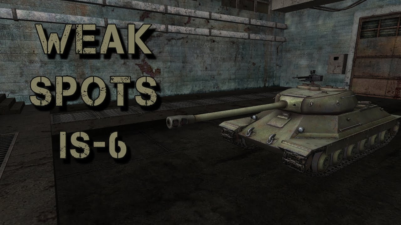 World of Tanks: Weak Spots: IS-6 |HD| - YouTube