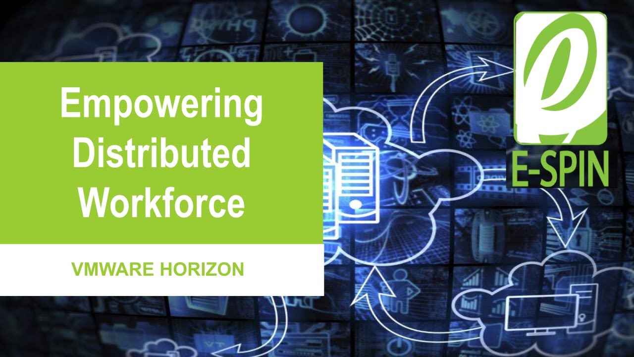 VMware Horizon Product Overview - Empowering Distributed Workforce ...