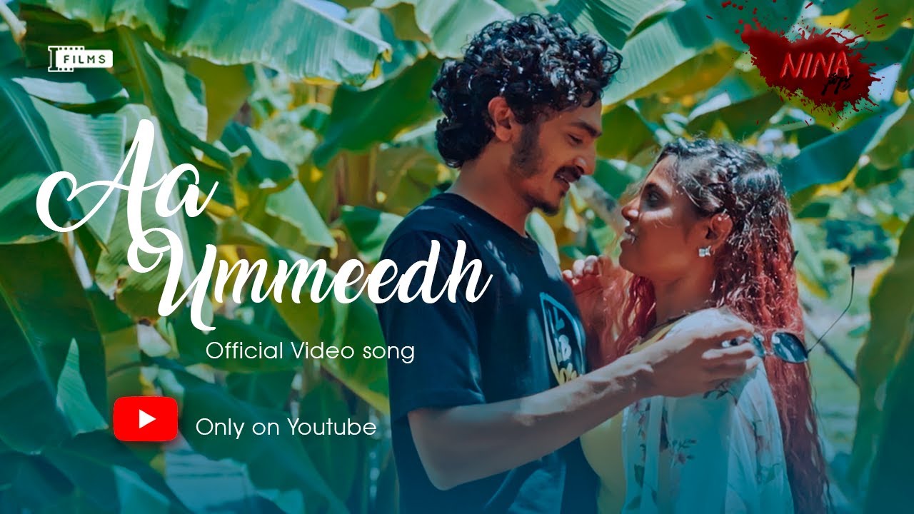Aa Ummeedh - NINA | Nuzhath Shuaib | Sharaf Abdulla | Mariyam Ashfa ...