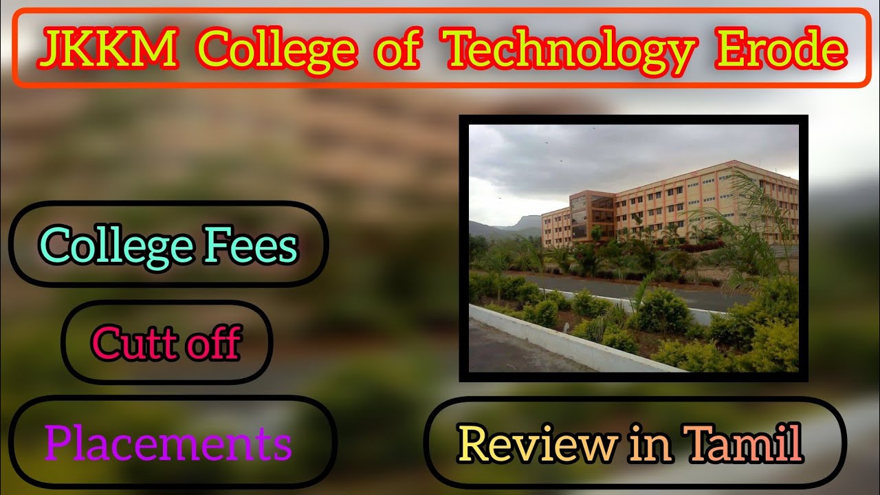 JKK Munirajah College of Technology Erode #cutoff #tnea #engineering # ...