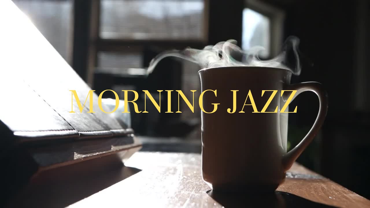 Morning jazz music/Morning jazz music for positive energy /Morning jazz ...