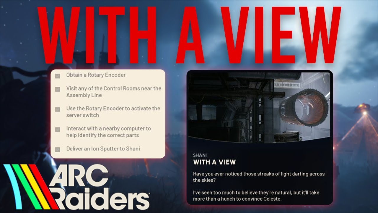WITH A VIEW EASY SOLO QUEST COMPLETION GUIDE | Arc Raiders - YouTube