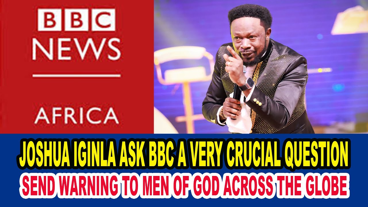 JOSHUA IGINLA ASK BBC A VERY CRUCIAL QUESTION; SEND WARNING TO MEN OF ...
