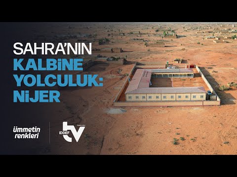Sahra'nın Kalbinde İslam'ın İzleri: Nijer Belgeseli | Ümmetin Renkleri