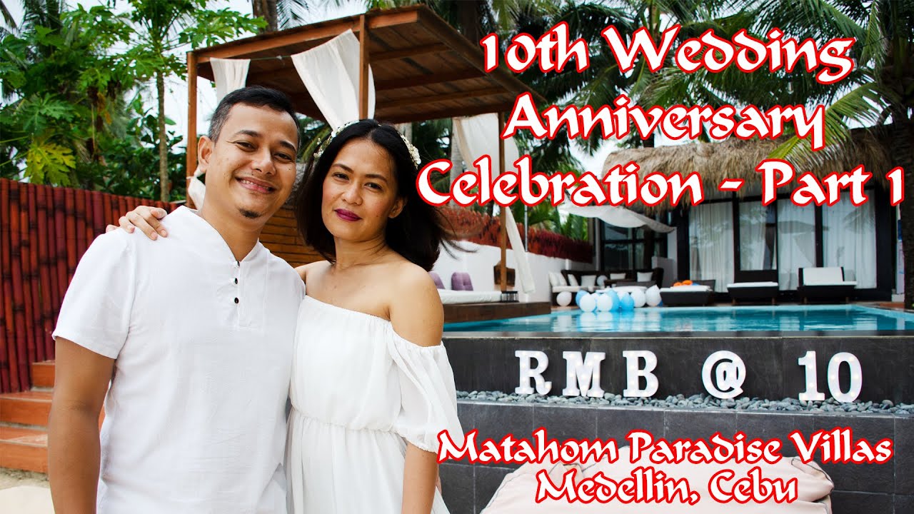 Matahom Paradise Villas | 10th Anniversary Celebration | Part 1 | RMB ...