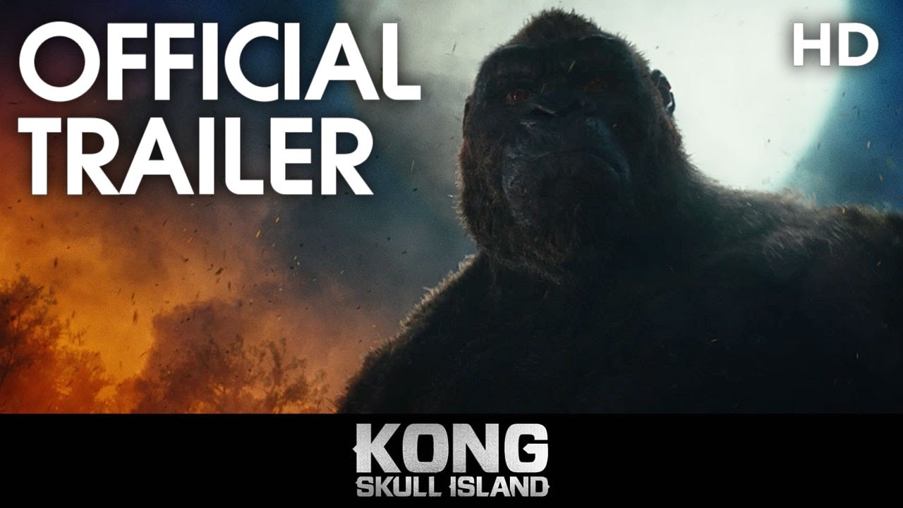 KONG: SKULL ISLAND | Official Final Trailer | 2017 [HD] - YouTube
