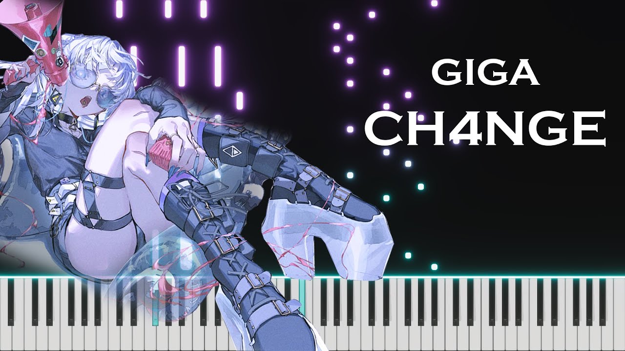 Giga - CH4NGE ft.可不 [Piano Tutorial] [Synthesia] [4K] - YouTube