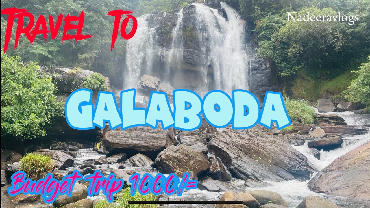 Travel to Galaboda Waterfall 😍💦 ගල්බොඩ දිය ඇල්ල - YouTube