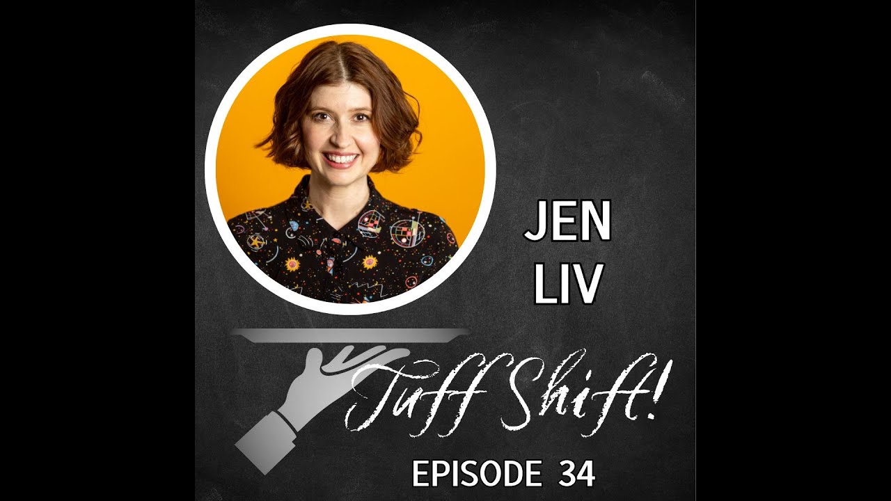 TUFF SHIFT! Episode Thirty-Four: Meet Jen Liv! - YouTube