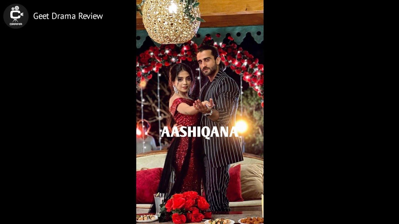 Aashiqana ️ Serial REVIEW By Geet Drama Review - YouTube
