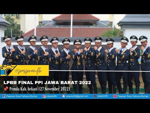 LPBB Final PPI Jawa Barat 2022 | Paskibra SMPI Fathonul Burhan Karawang ...