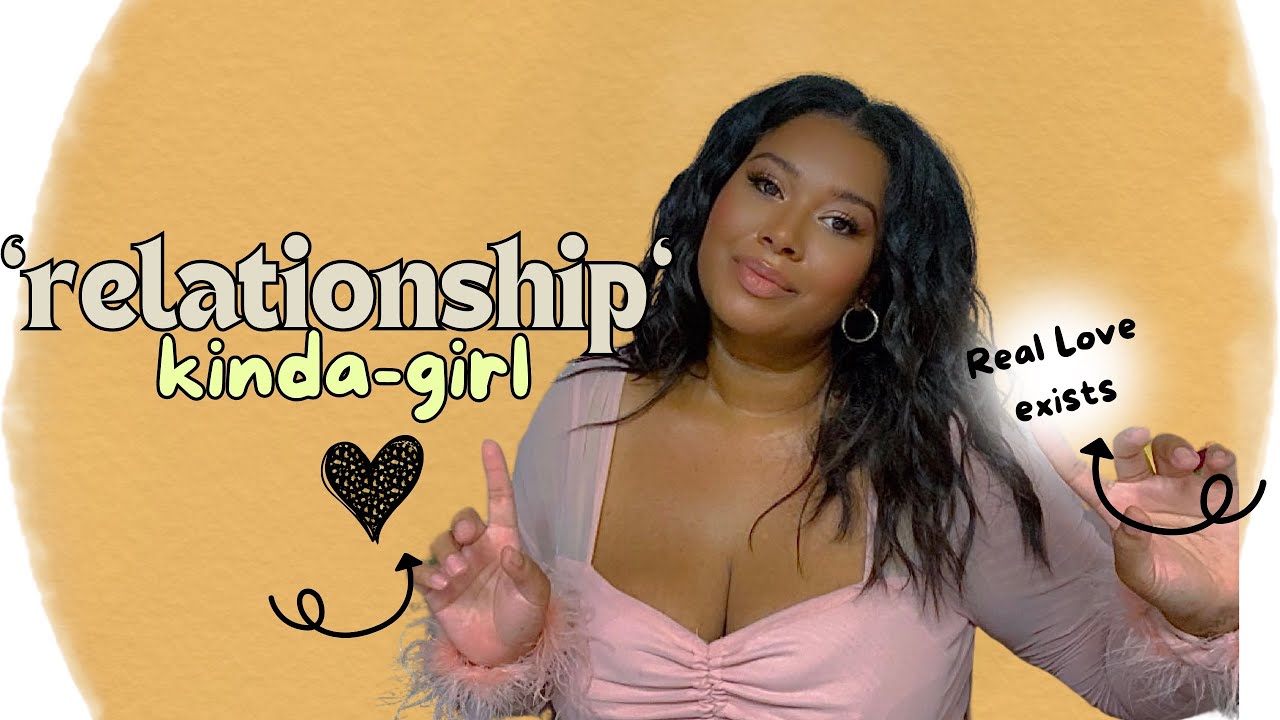 how i became a ‘relationship girl’ + stop being a commitment phobe :) - YouTube