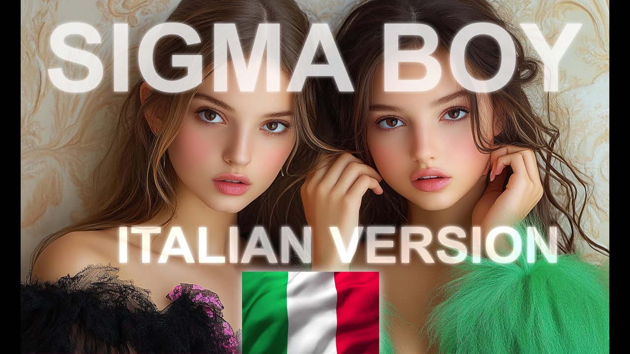 Sigma Boy (Sigma Ragazzo) Italian Version! - YouTube