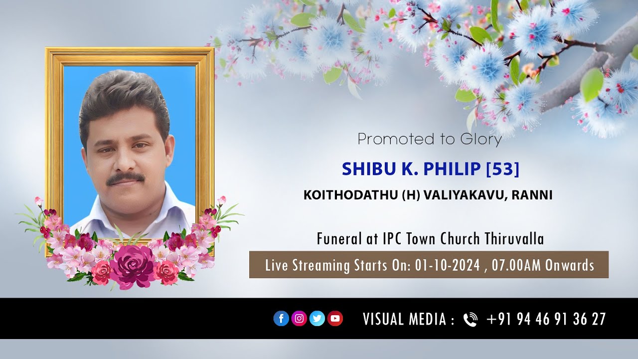 Funeral Service of Shibu K. Philip(53) Koithodathu (H) Valiyakavu ...