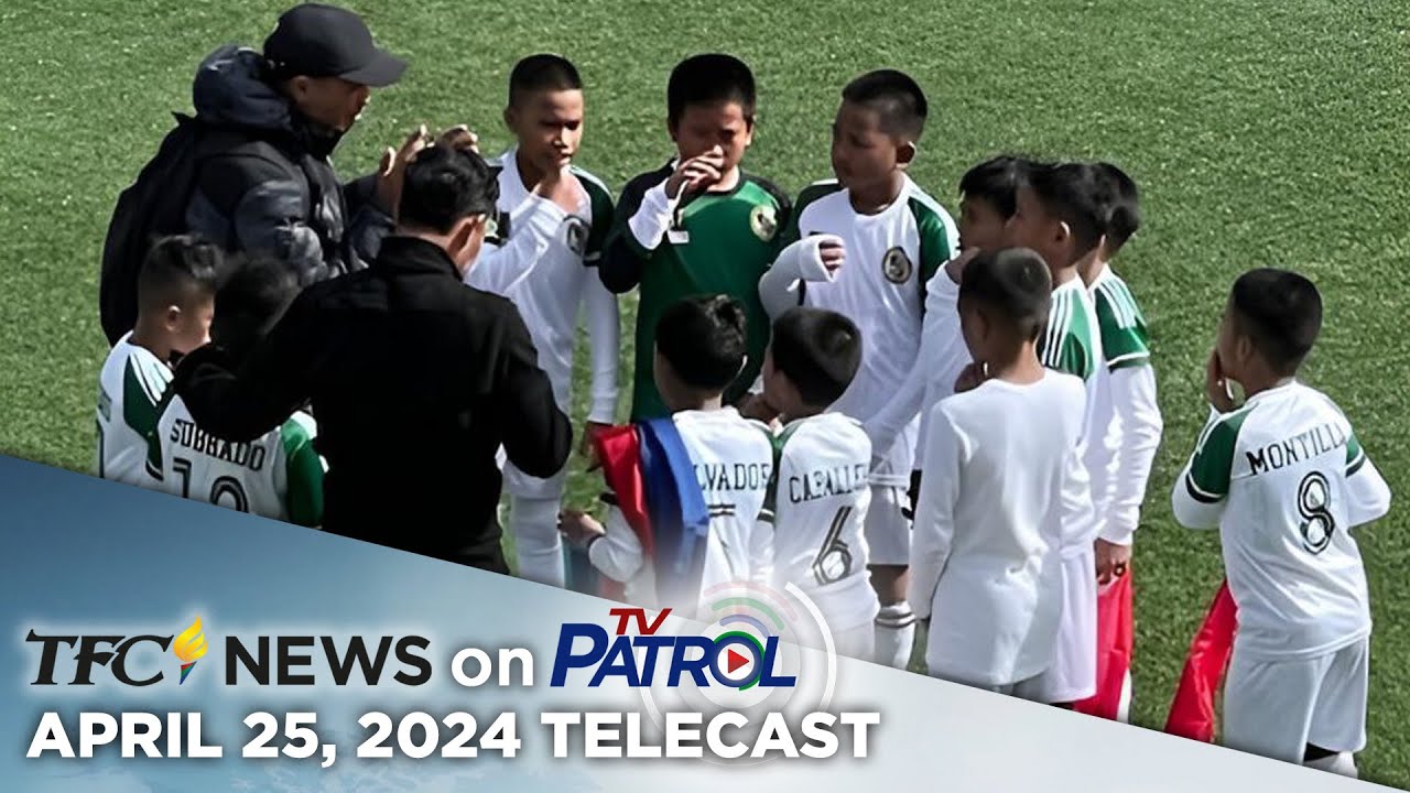 TFC News on TV Patrol | April 25, 2024 - YouTube