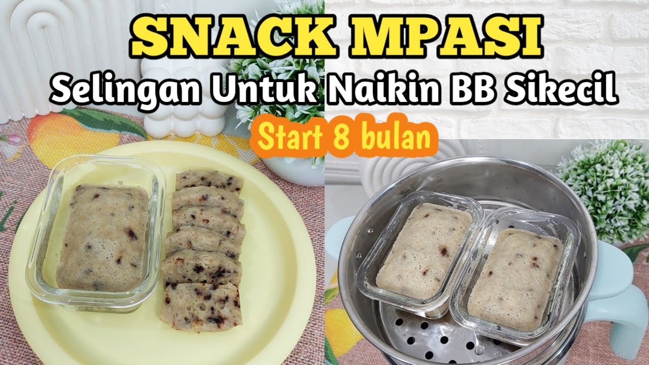 RESEP SNACK MPASI TINGGI KALORI ANTI GTM | SNACK MPASI BAYI | MPASI ...